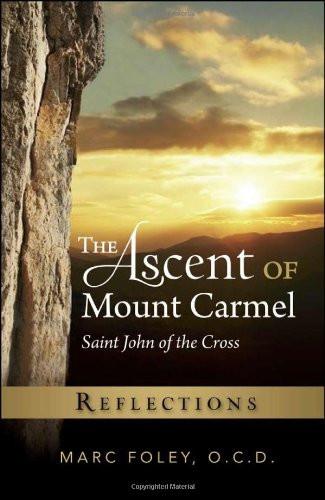 The Ascent of Mount Carmel: Reflections by Marc Foley