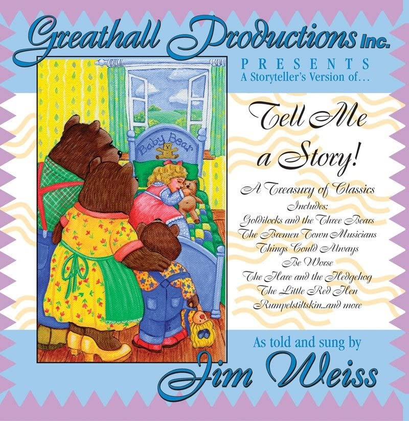 Tell Me a Story! A Treasury of Classics - The Jim Weiss Audio by Jim Weiss