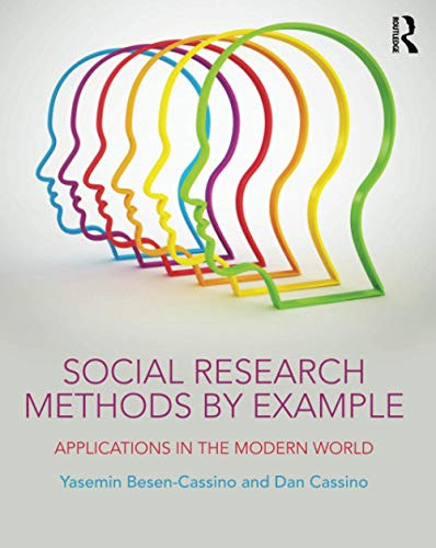 Social Research Methods by Example by Yasemin Besen-Cassino - American ...