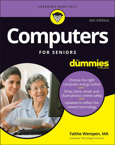 Computers For Seniors For Dummies (For Dummies (Computer/Tech) by ...