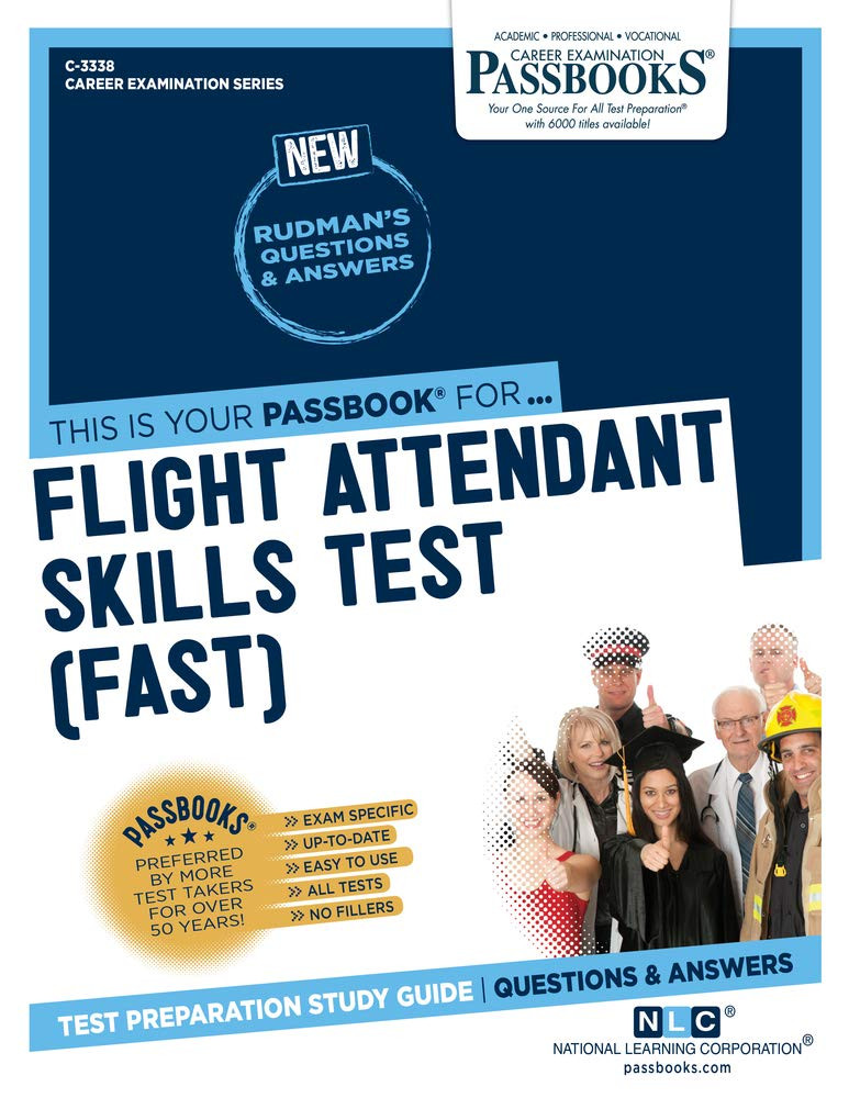 Flight Attendant Skills Test (FAST) (C-3338): Passbooks Study Guide by ...