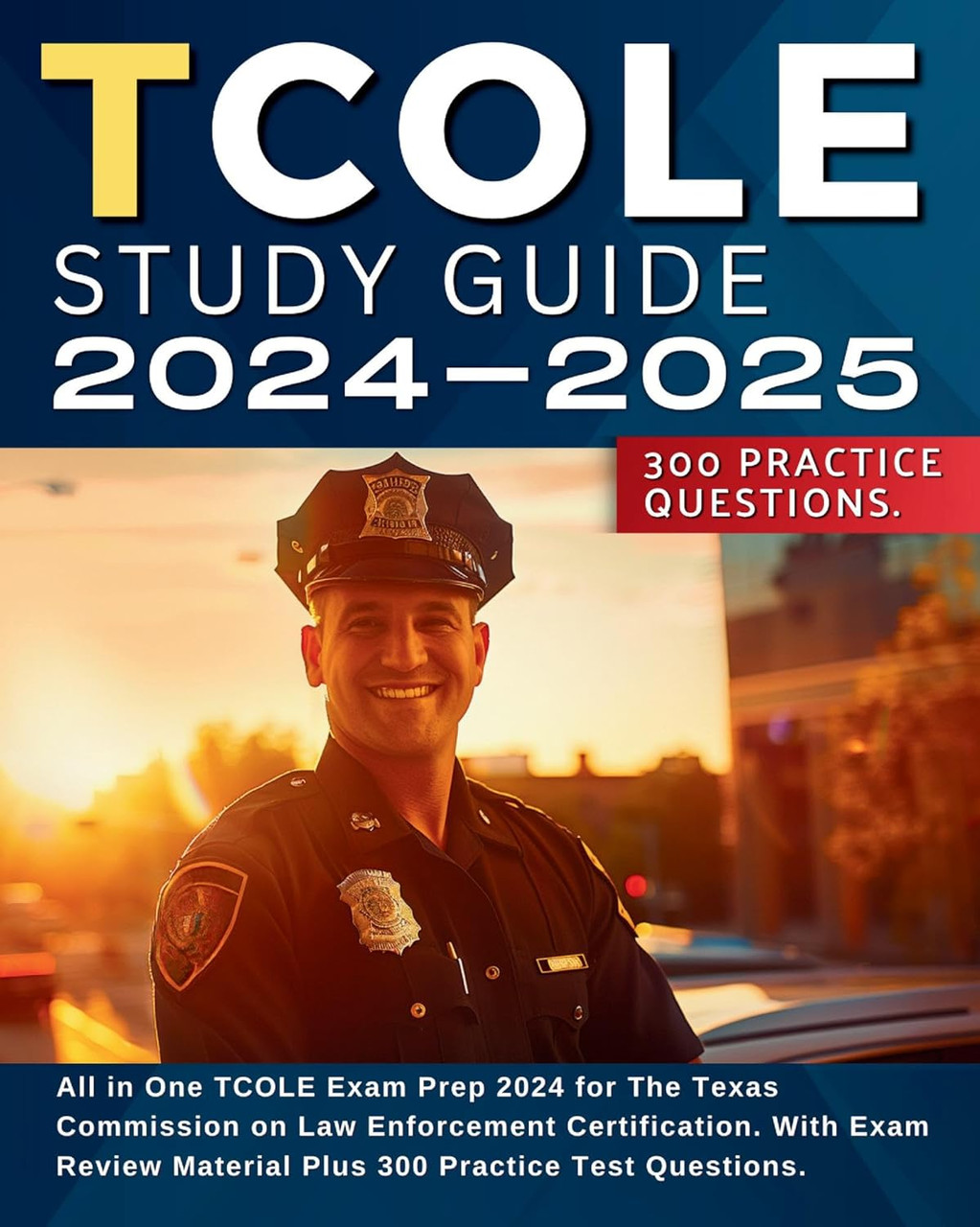 TCOLE Study Guide 2024-2025 by Marshall Wesston - American Book Warehouse