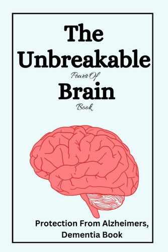 The Unbreakable Power Of Brain by Pramukh Marketing - American Book ...