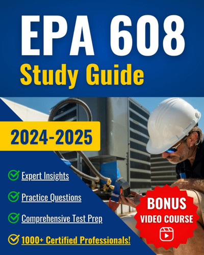EPA 608 Study Guide: Crush the EPA 608 Certification Exam on Your First ...