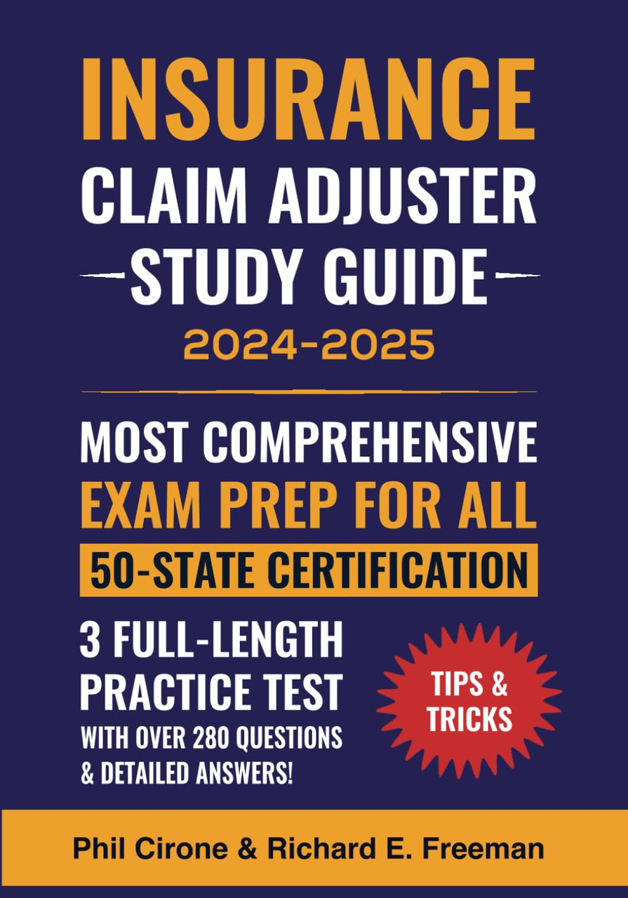 The New Insurance Claim Adjuster Study Guide 2024-2025 Most ...