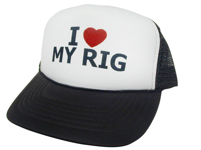 I LOVE MY RIG Hat, Trucker Hat, HEY! Hats, Trucker Hats, Truck Hats