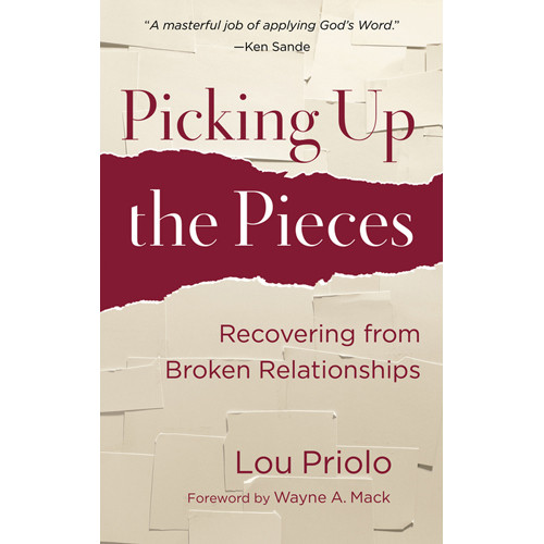 Picking Up the Pieces (Paperback) by Lou Priolo