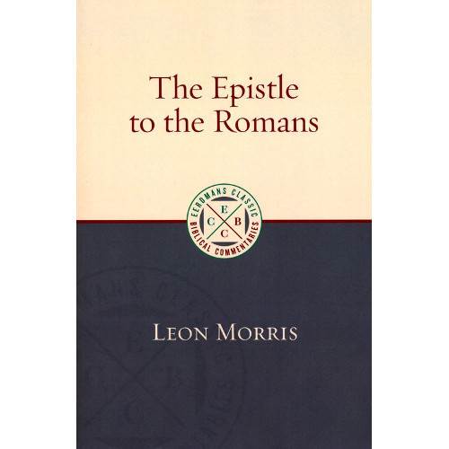 The Epistle to the Romans (Leon Morris) - Trinity Book Service