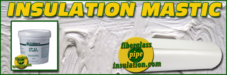 Pipe Insulation Mastic | Childers CP-11