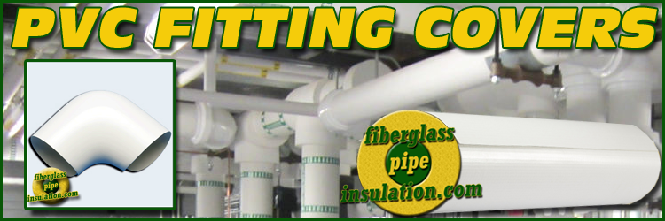 PVC Fitting Covers For Pipe Insulation