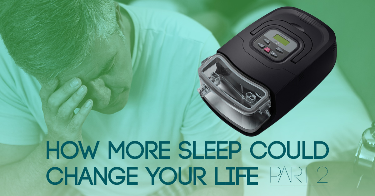 How More Sleep Could Change Your Life Part 2 - CPAP Liquidators