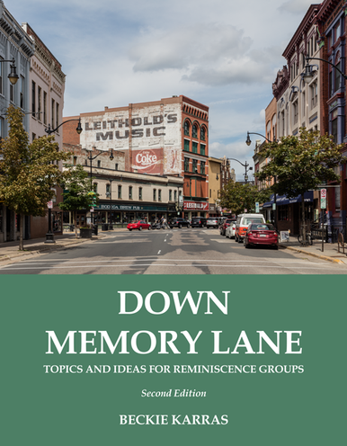 DOWN MEMORY LANE - Topics and Ideas for Reminiscence Groups - ElderSong ...