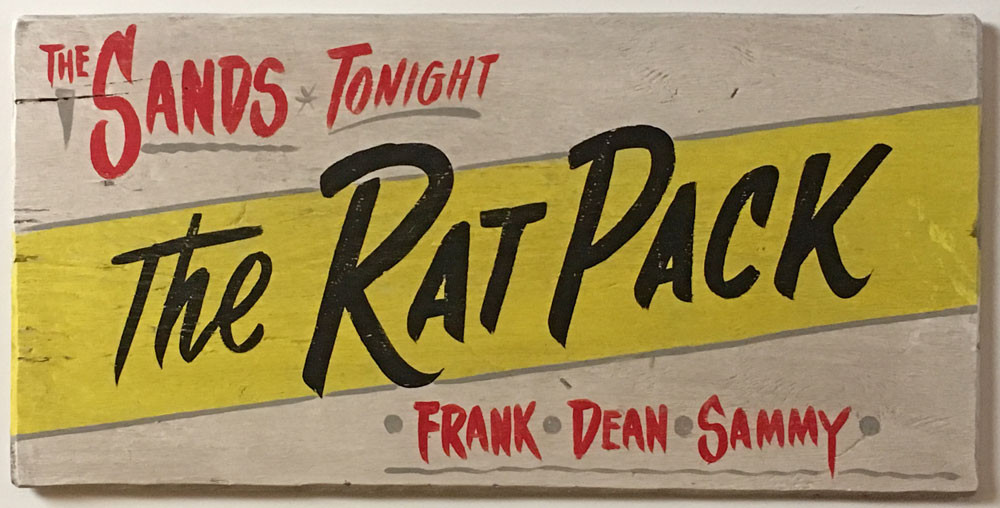 RAT PACK SIGN - Sinatra - Dean Martin - Jammy Davis Jr Sands - Laas ...