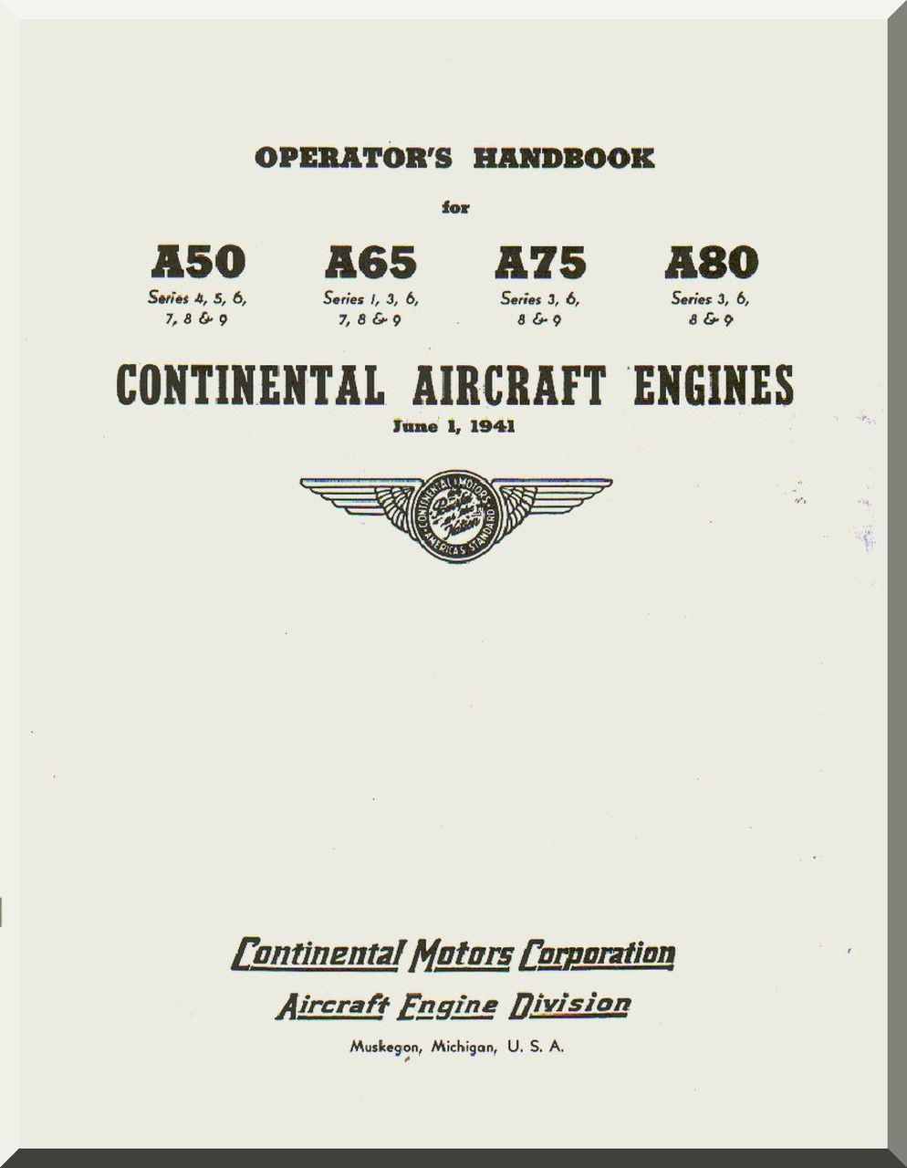 Continental A50 , A65, A75 and A80 Aircraft Engine Operator's Manual ...
