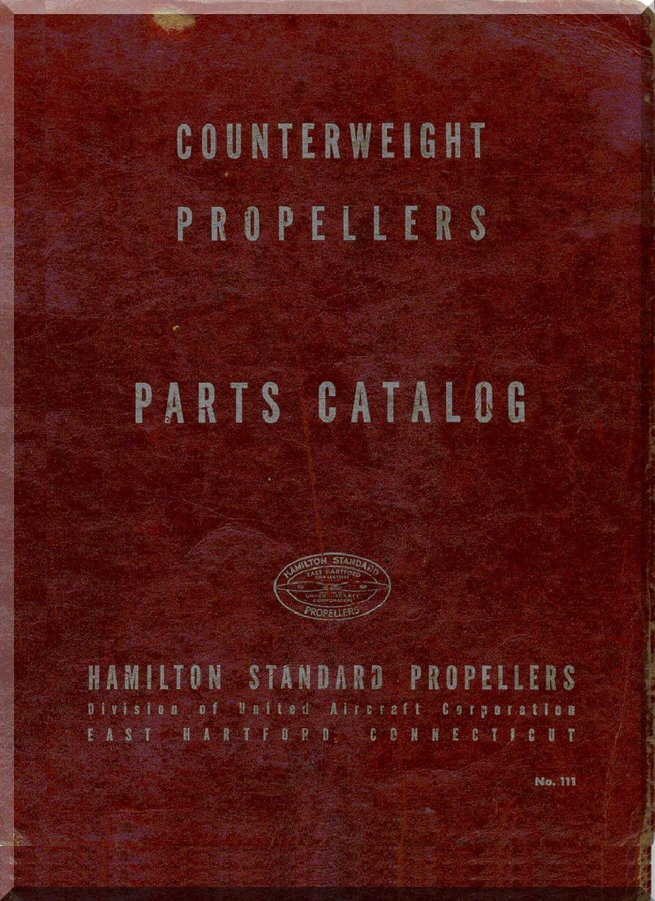 Hamilton Standard Counterweight Aircraft Propeller Part Manual ...