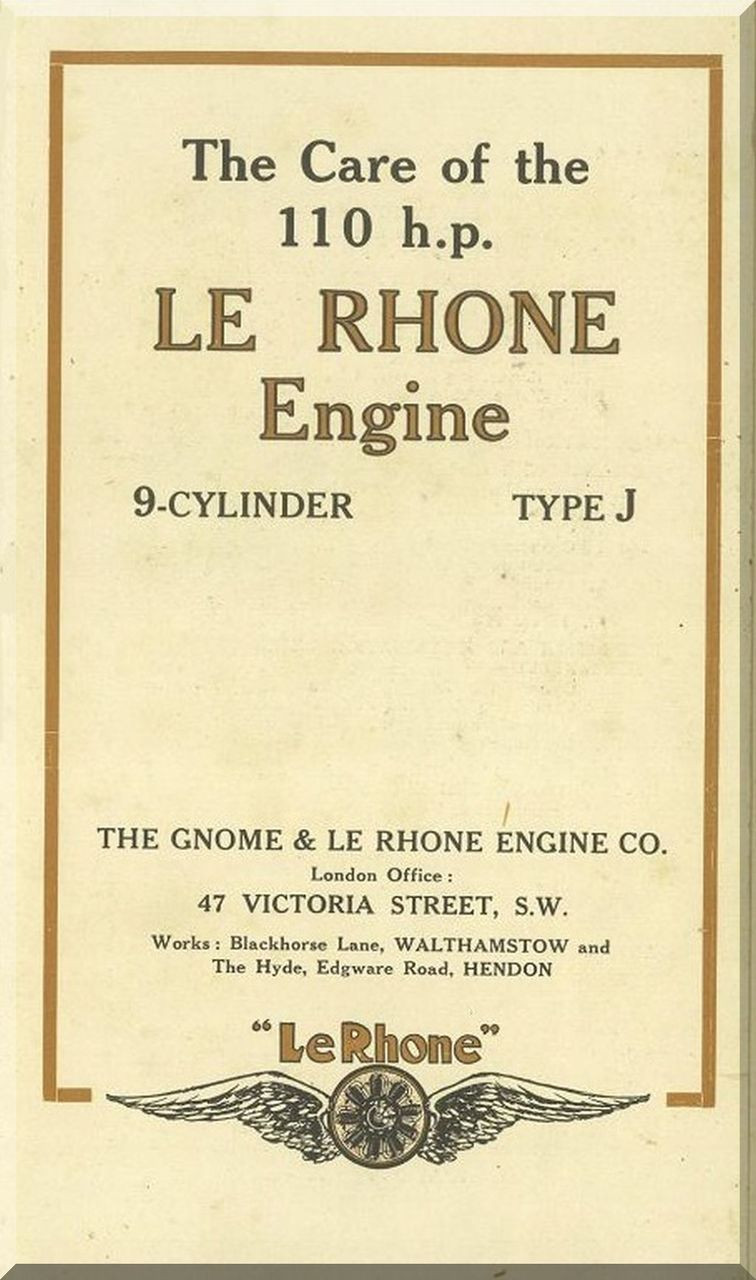 Le Rhone 9 Cylinder Type J 110 h.p Care and Maintenance ( English ...