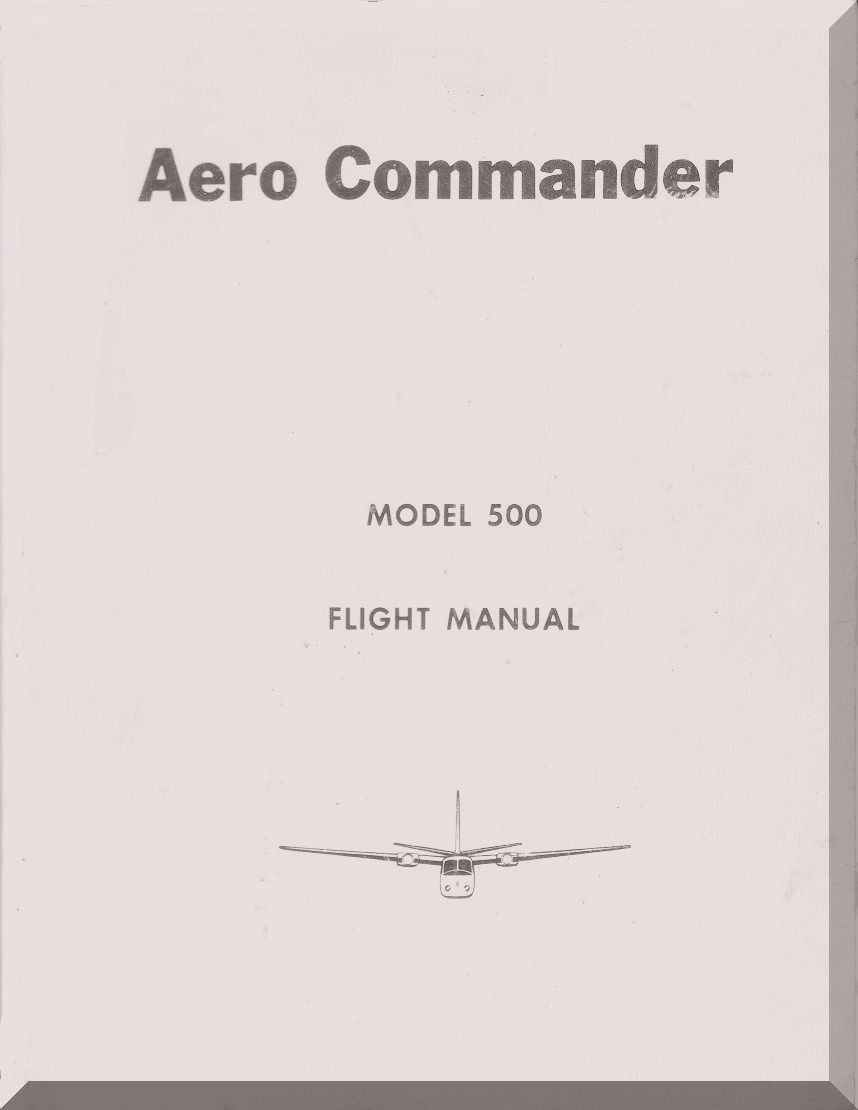 Aero Commander 500 Aircraft Flight Manual - Aircraft Reports - Aircraft ...