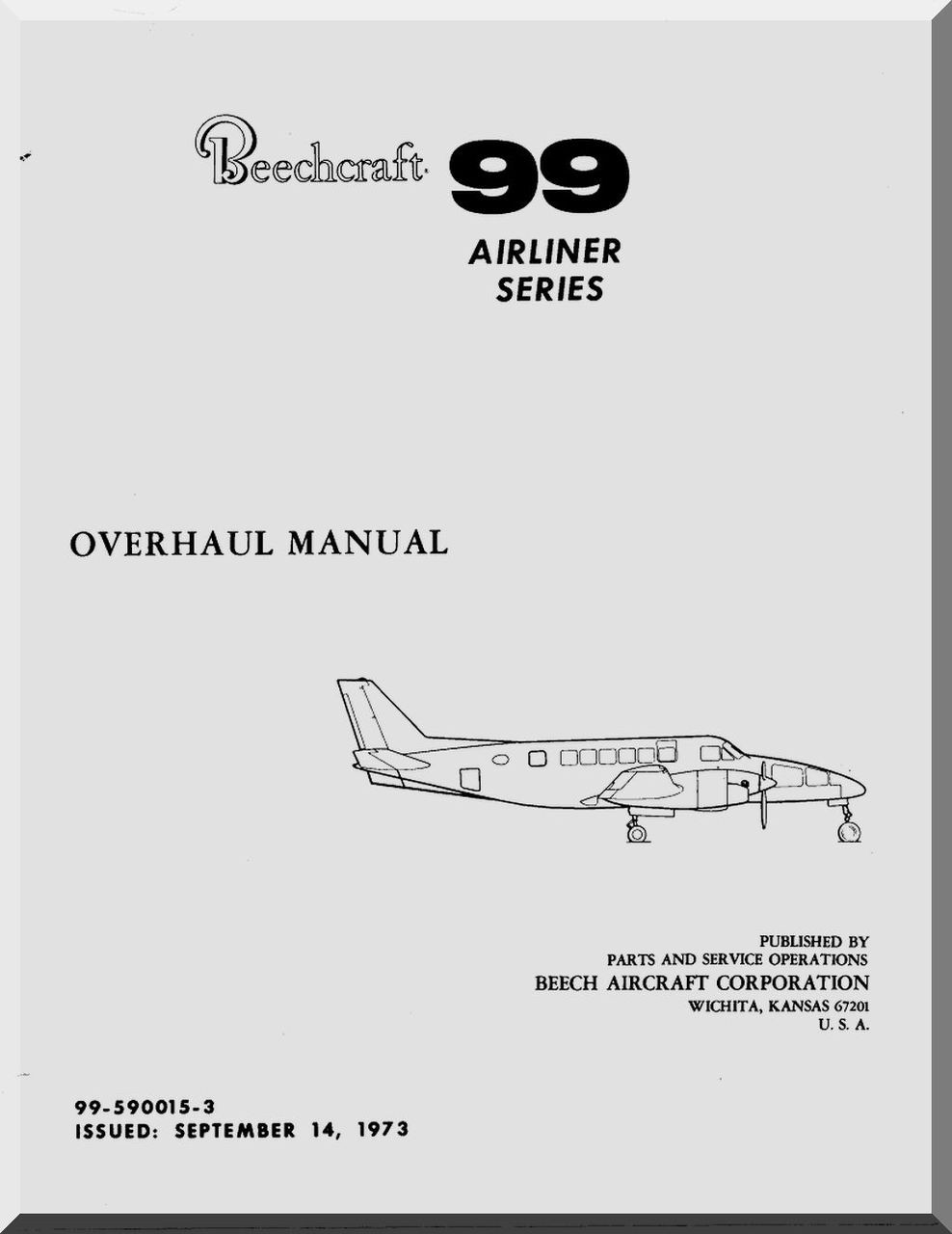 Beechcraft 99 & 99 A Aircraft Parts Overhaul Manual - , 1973 - Aircraft ...