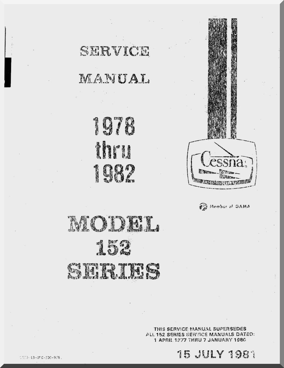 Cessna 152 Series Aircraft Service Manual 1978 Thru 1982 , - Aircraft ...