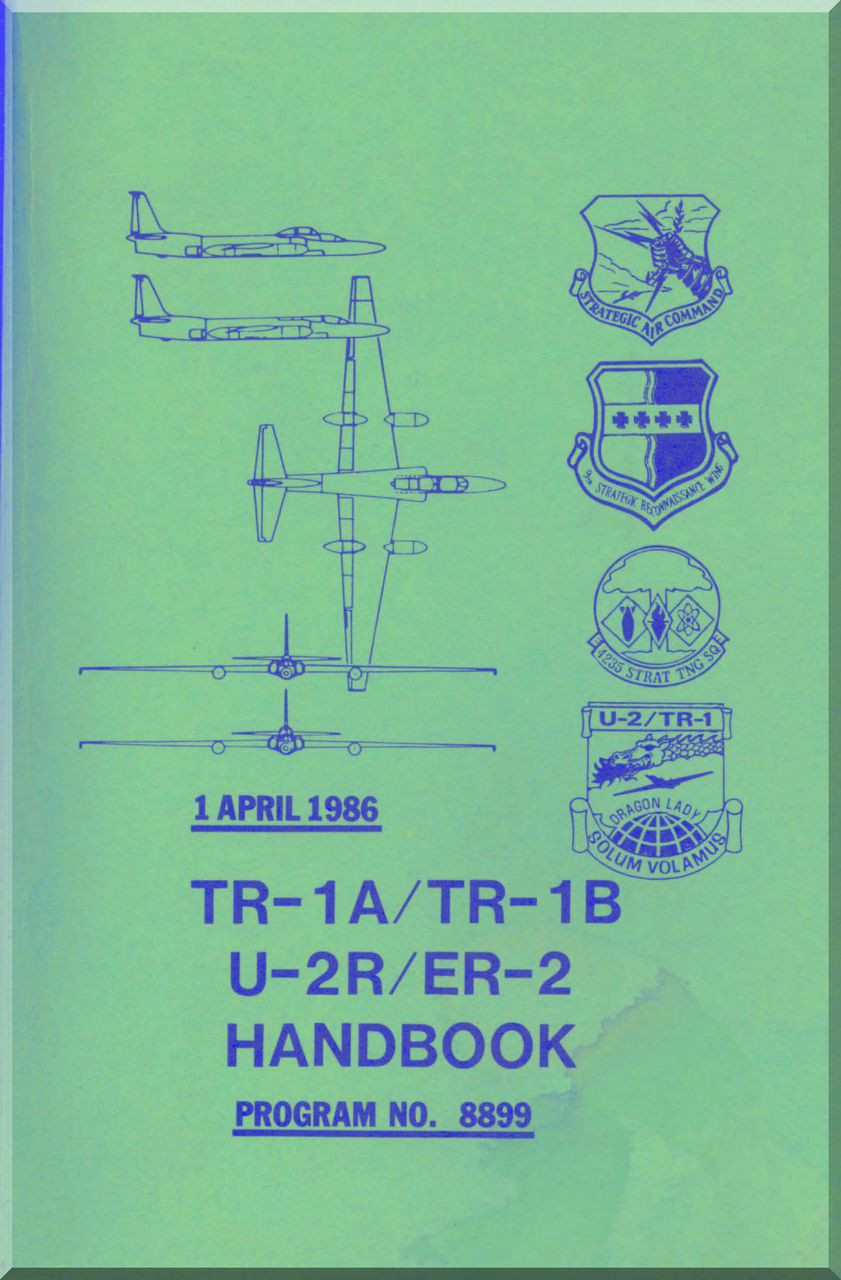 Lockheed TR-A / TR-1B / U-2R / ER-2 U-2 Aircraft Handbook Manual - 1986 ...