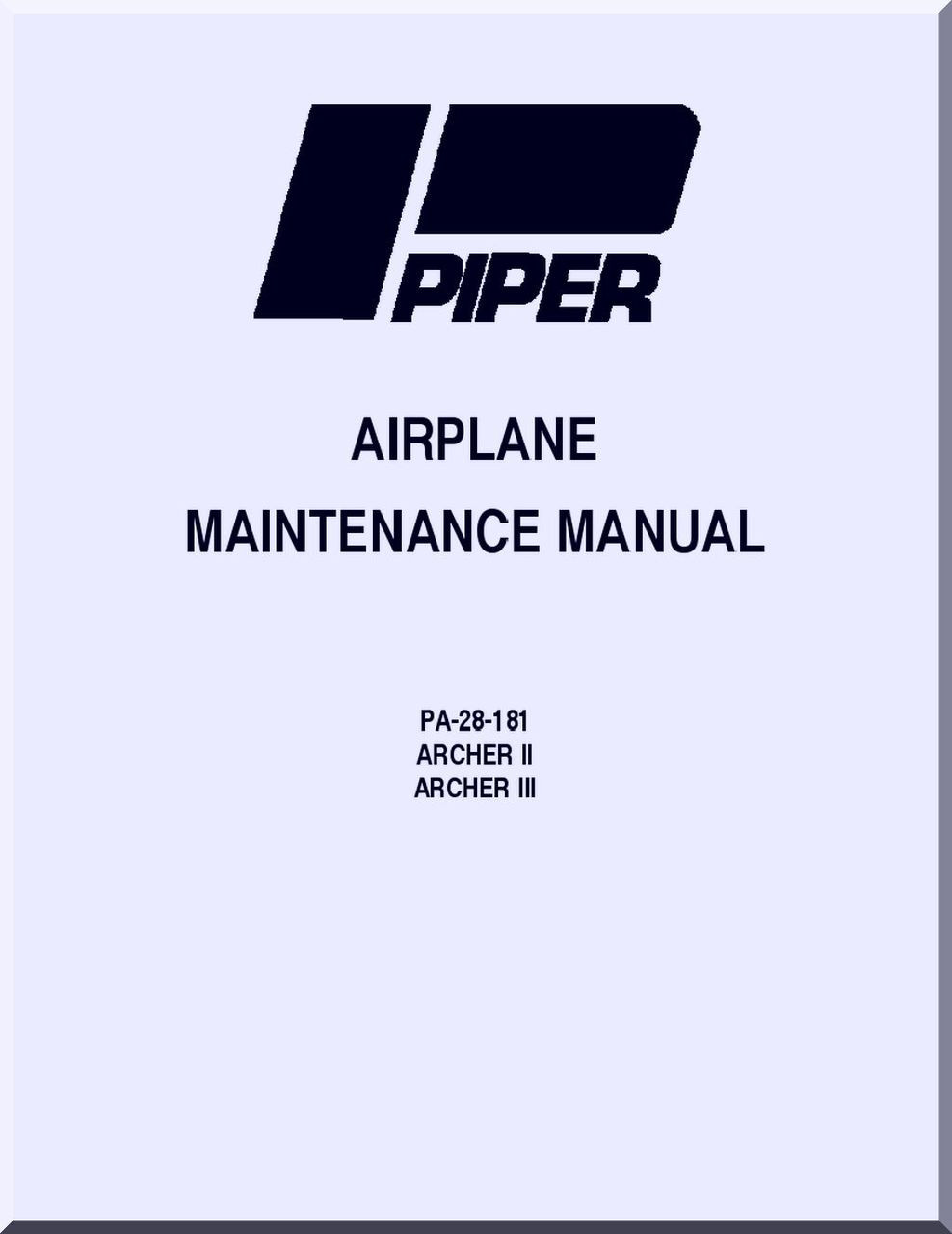 Piper Aircraft Pa-28-181 Archer I II III Aircraft Maintenance Manual ...