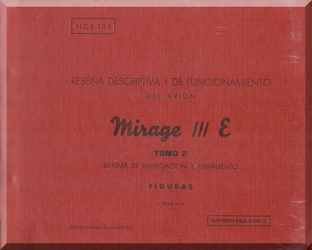 Dassault Mirage III E Aircraft Utilization Manual - Navigation and ...