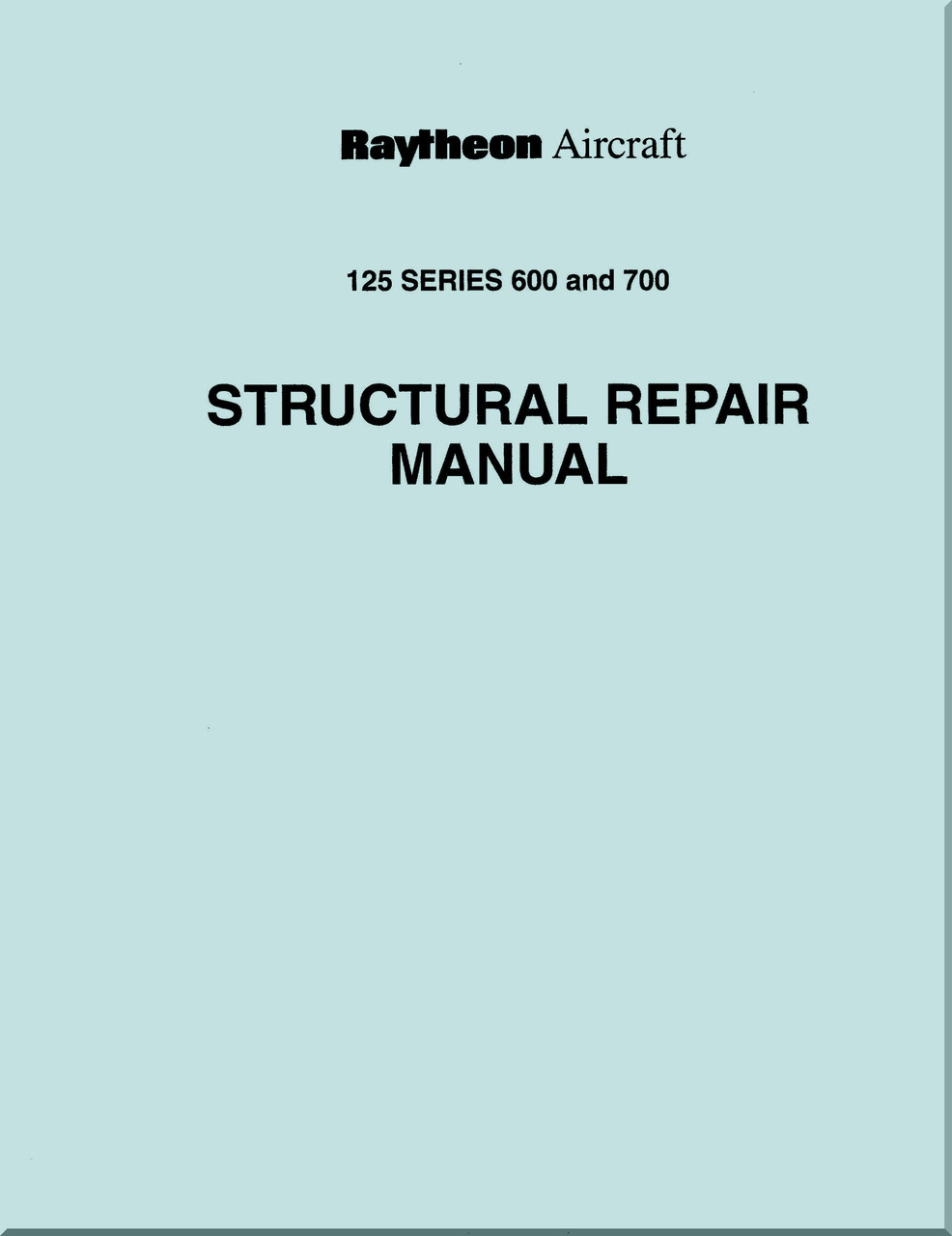 Raytheon Beechcraft Hawker 125 Aircraft Structural Repair Manual ...