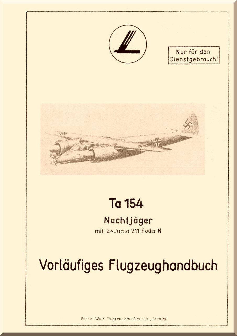 Focke-Wulf Ta-154 " Moskito "Aircraft Handbook Manual , (German ...