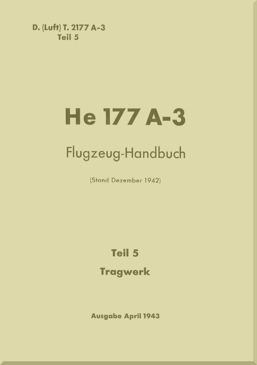Heinkel He-177 A-3 Aircraft Handbook Manual - Flugzeug-Handbuch ...
