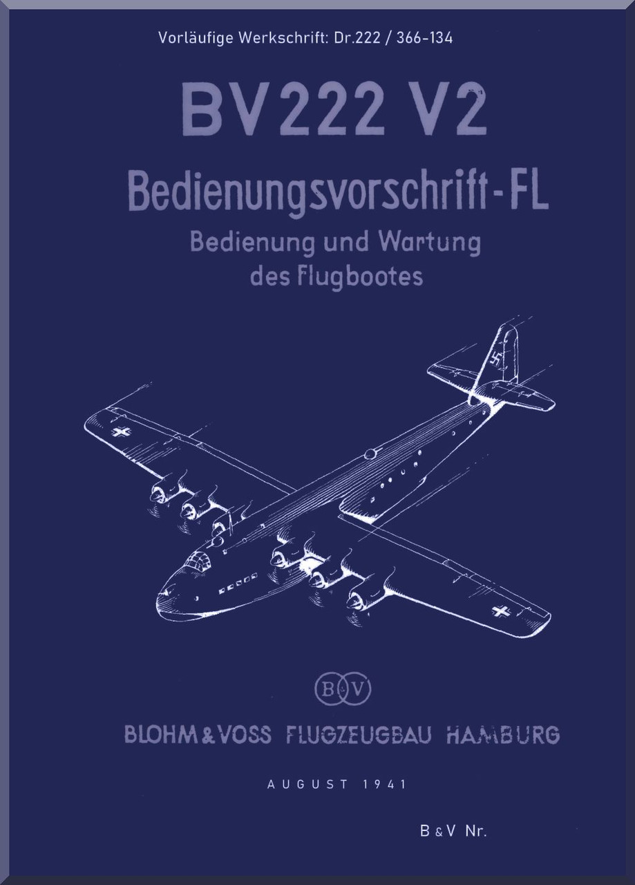 Blohm & Voss BV-222 V2 Aircraft Operating Instructions Manual ...