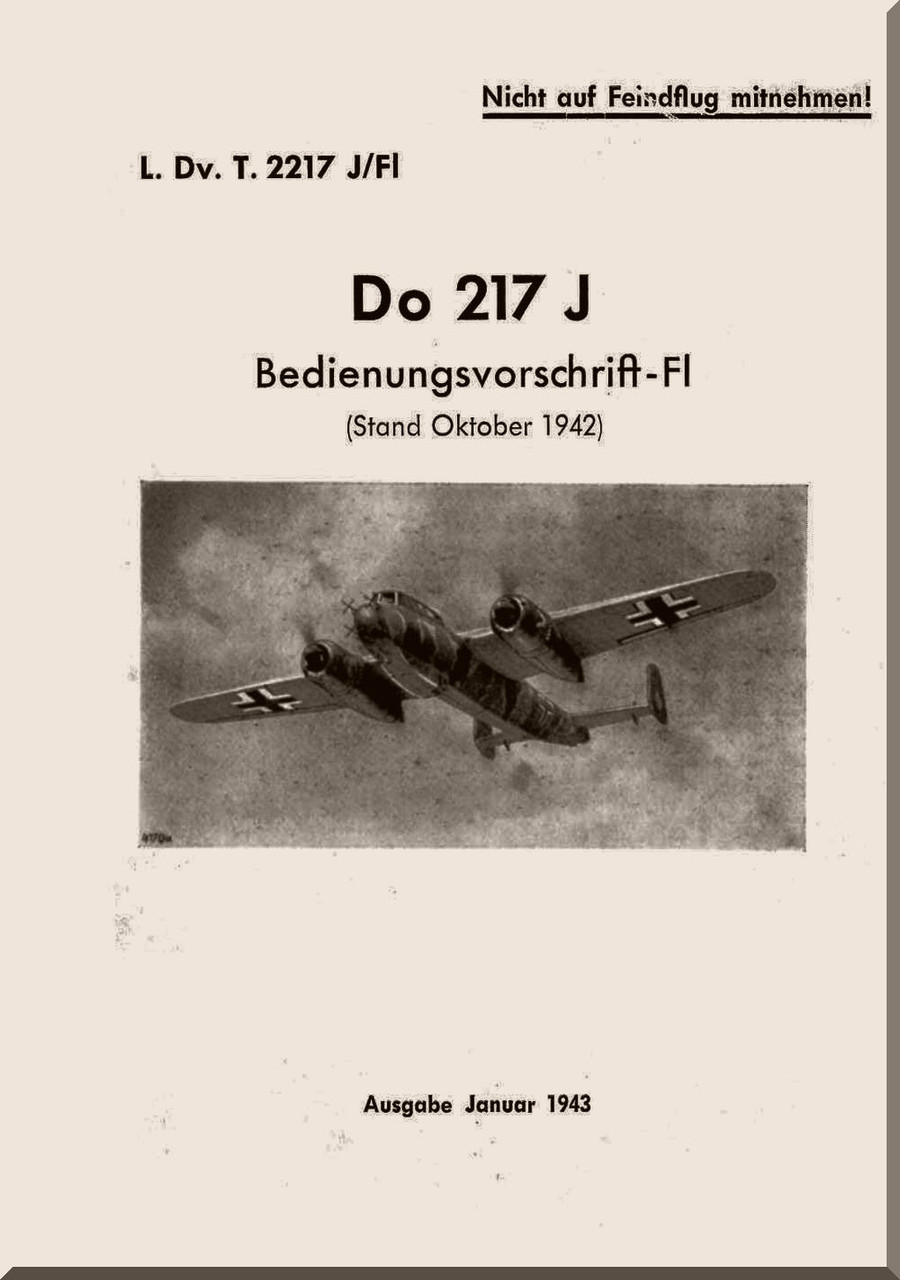 Dornier DO 217 J Aircraft Operating Instructions Manual ...