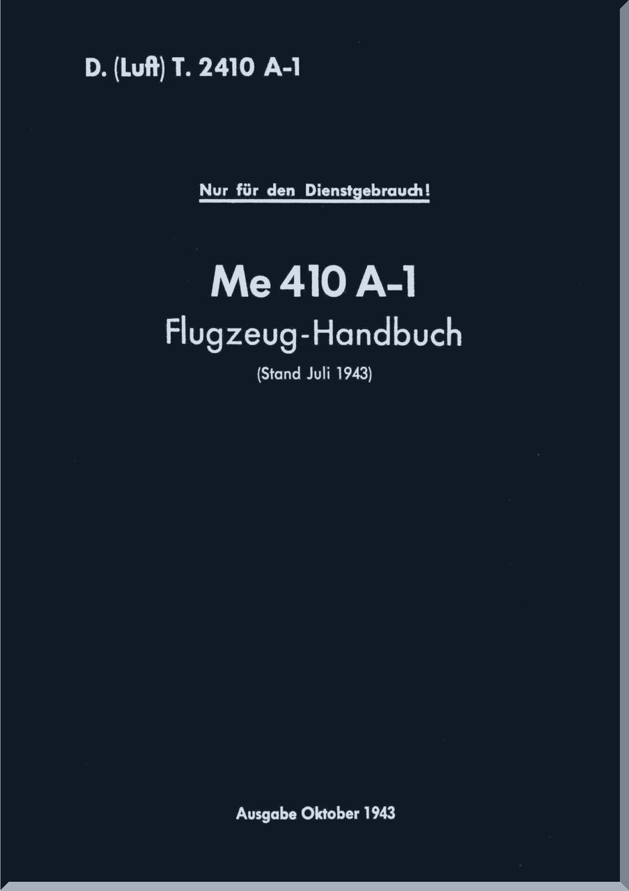 Messerschmitt Me-410 A-1 Aircraft Handbook Manual- Flugzeug-Handbuch ...