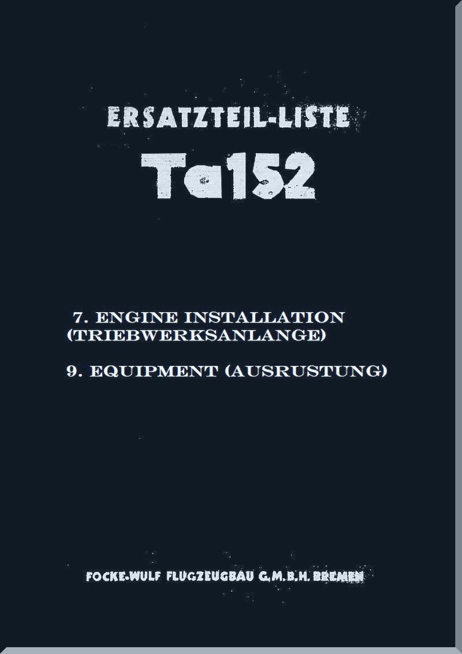 Focke-Wulf Ta-152 Aircraft Illustrated Parts Catalog -Ersatzteil-Liste ...