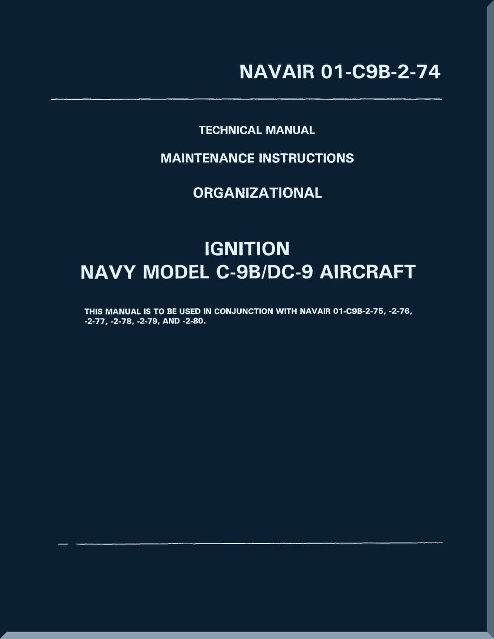 Douglas C-9B / DC-9 Aircraft Maintenance Instructions Organizational - IGNITION Manual - NAVAIR ...