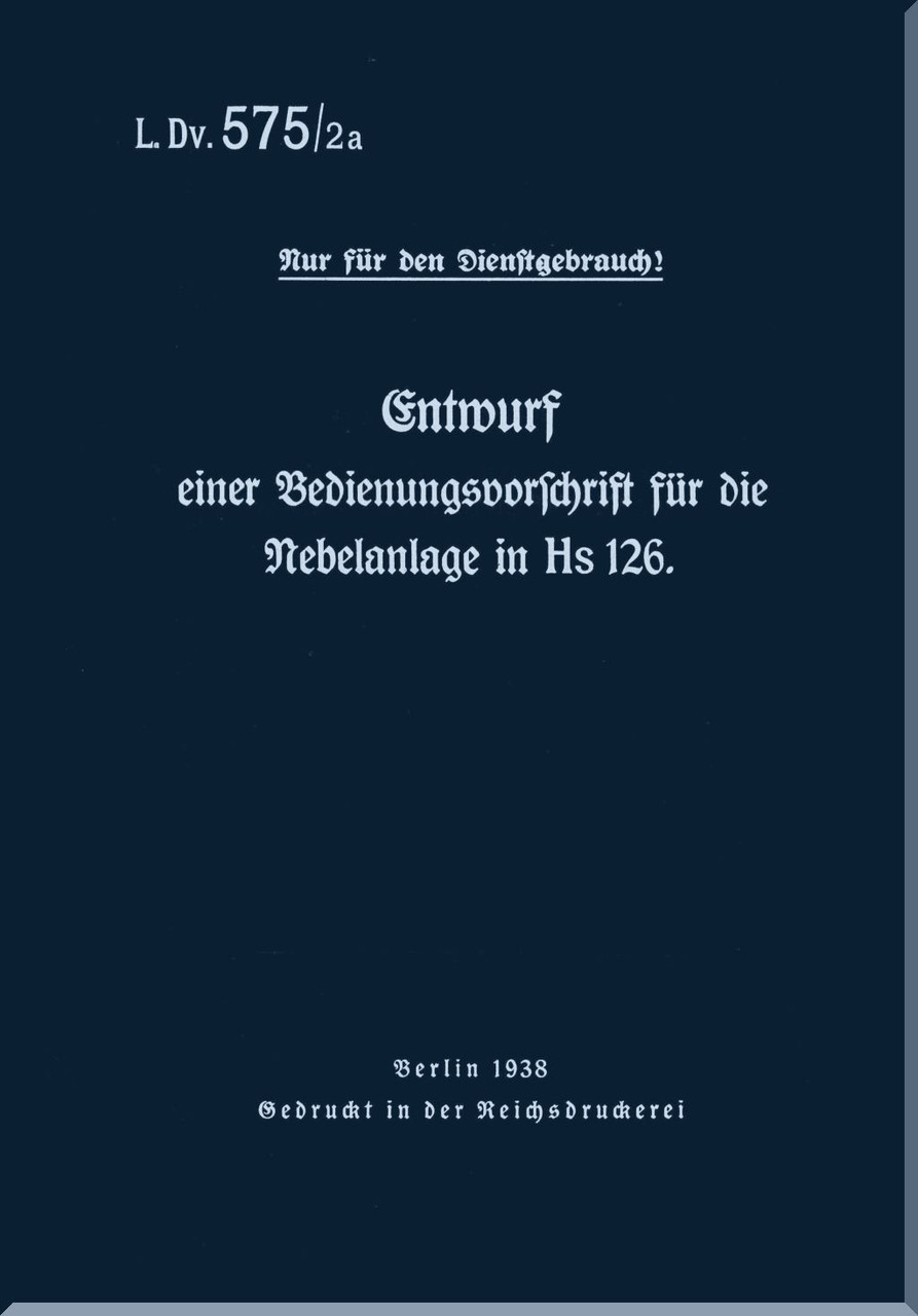 Henschel He-126 Aircraft Fog System Manual - Nebelanlage, LDv 575/2a ...