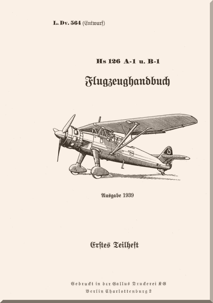 Henschel He-126 A-1and B-1 Aircraft Handbook Manual - Flugzeug-Habbuch ...