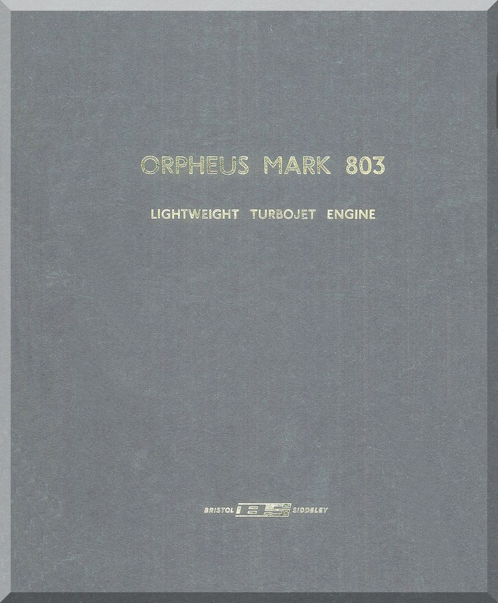 Rolls Royce Bristol Orpheus Mark 803 Aircraft Engine Technical Manual ...