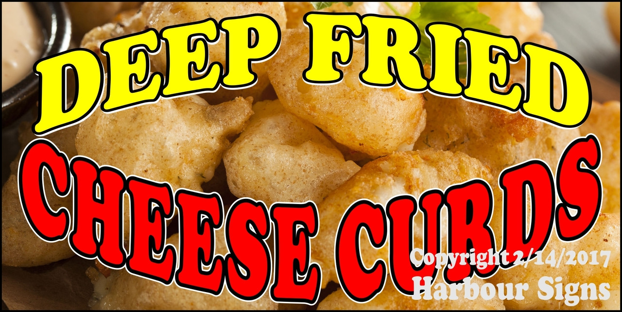 Deep Fried Cheese Curds Food Concession Vinyl Decal Sticker Harbour Signs