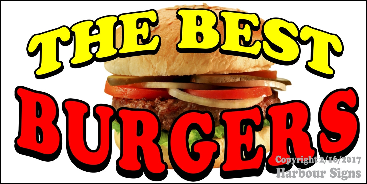 Burgers The Best Food Concession Vinyl Decal Sticker Harbour Signs