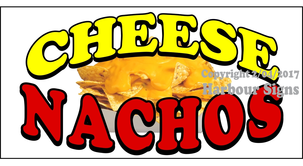 Cheese Nachos Food Concession Vinyl Decal Sticker Harbour Signs