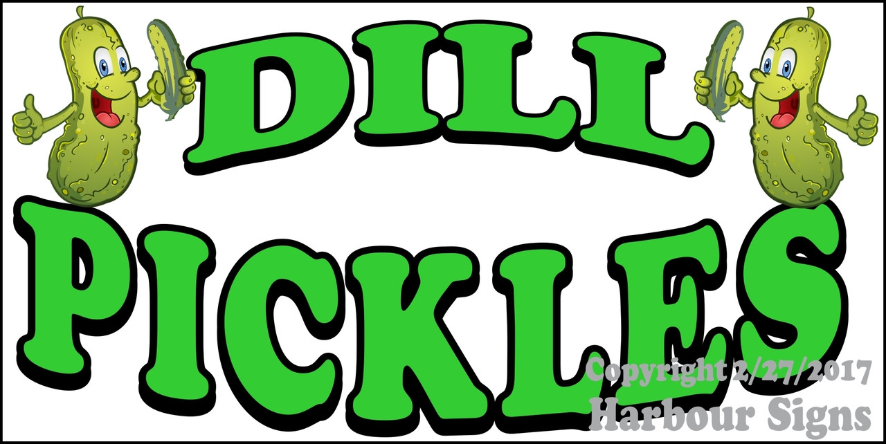Dill Pickles Food Concession Vinyl Decal Sticker Harbour Signs