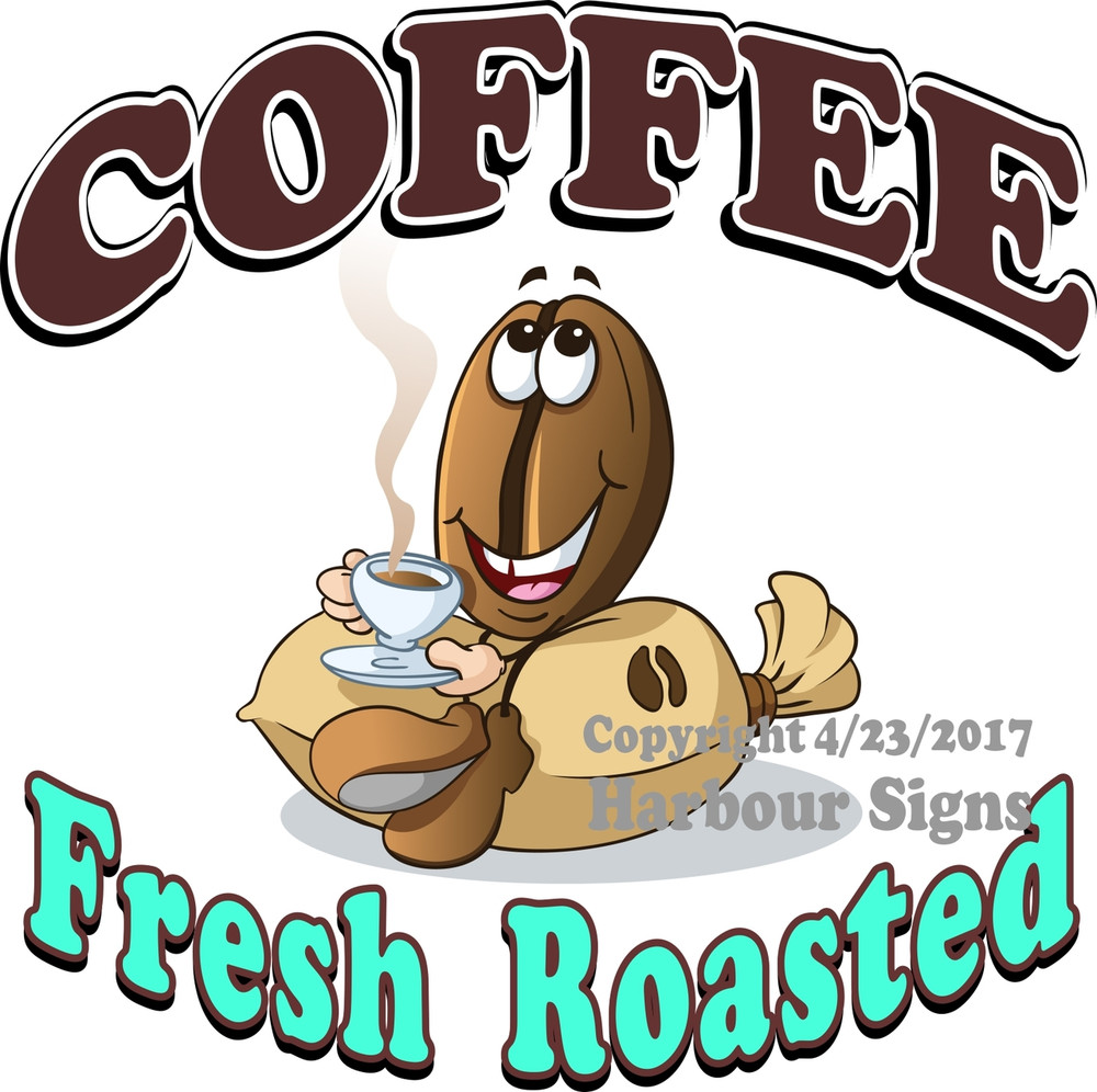 Fresh Roasted Coffee Drinks Food Concession Vinyl Decal Sticker
