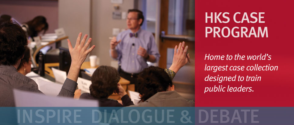 Harvard Kennedy School Case Program