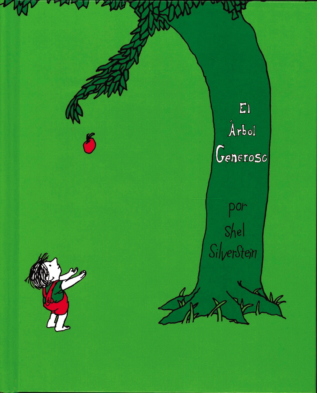 El árbol generoso / The Giving Tree - Lectorum Publications, Inc