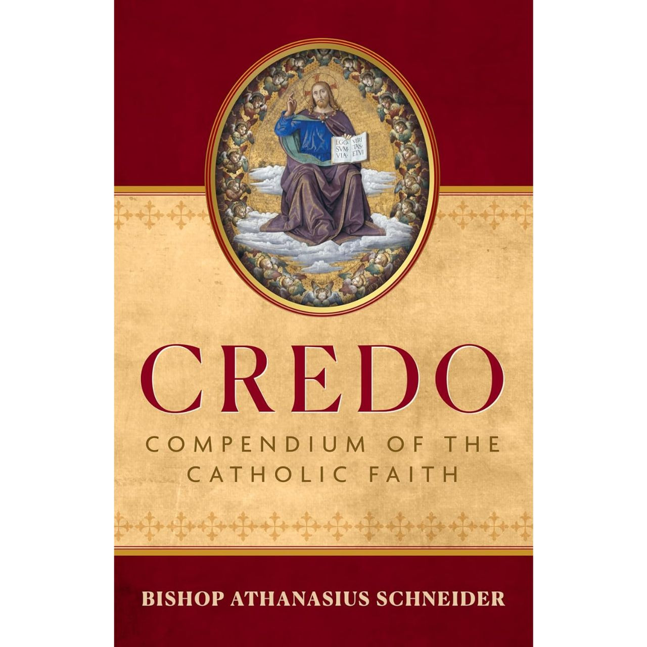 Credo: Compendium of the Catholic Faith by Bishop Athanasius Schneider - St Raphael Bookstore