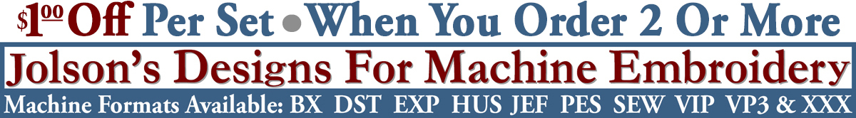 Jolson's Designs For Machine Embroidery