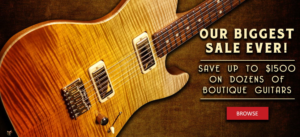 Our Biggest Sale Ever! Dozens Of Guitars Up To $1500 Off ...