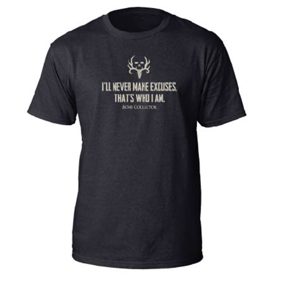 Never Make Excuses Tee - Bone Collector