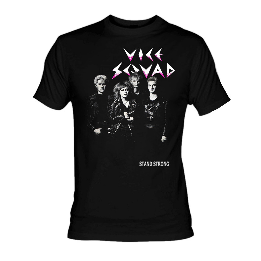 Vice Squad - Stand Strong T-Shirt - Nuclear Waste
