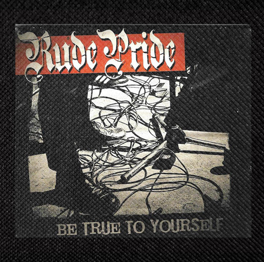 Rude Pride - Be True To Yourself 4x4" Color Patch